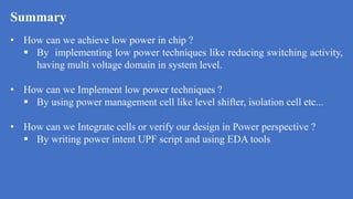 Low power in vlsi with upf basics part 2 | PPTX