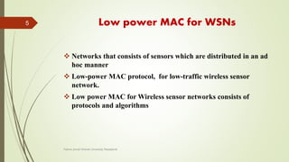 Low power MAC for wireless sensor network | PPT