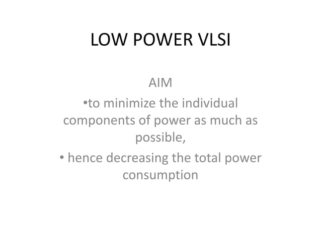 LOW POWER VLSI.pptx