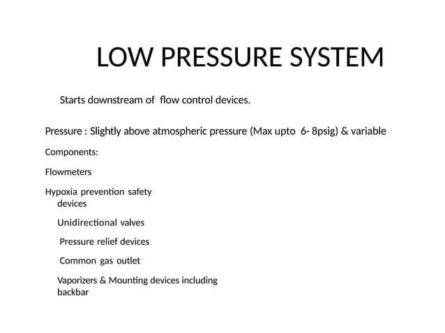Low Pressure System anaesthesia apparatus. pptx | PPTX