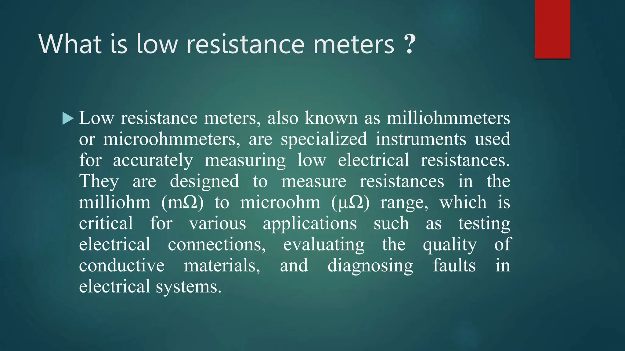 Low resistance meters that show why is it using | PPT