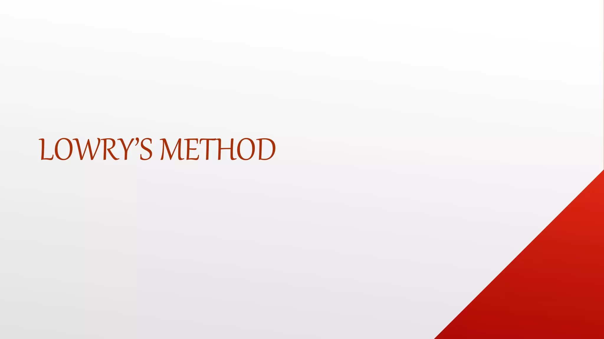 Lowry's method | PPTX