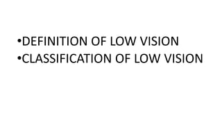 Low vision aids | PPTX