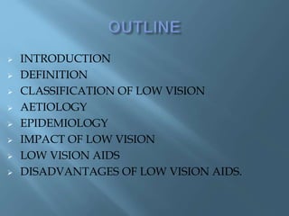 LOW VISION AIDS- Ophthalmology class note | PPTX
