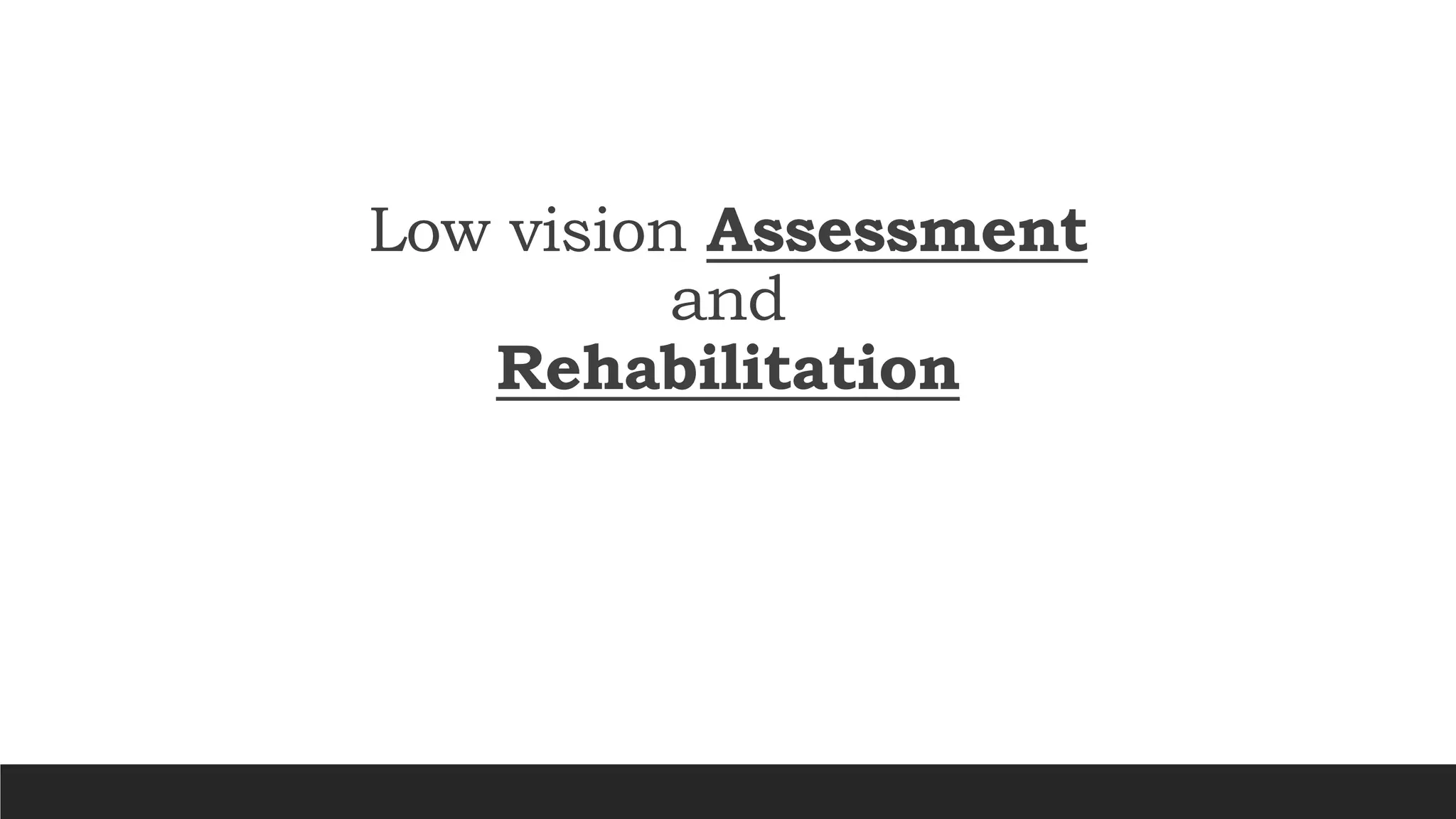 LOW VISION AIDS | PPTX