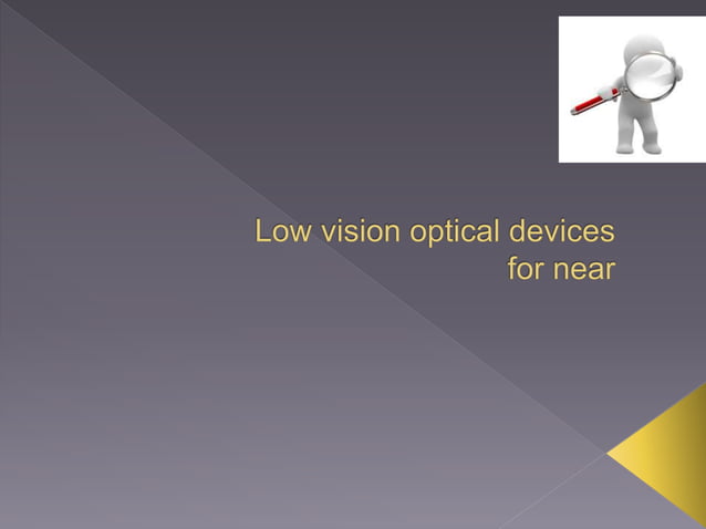 Low vision aids magnification | PPTX