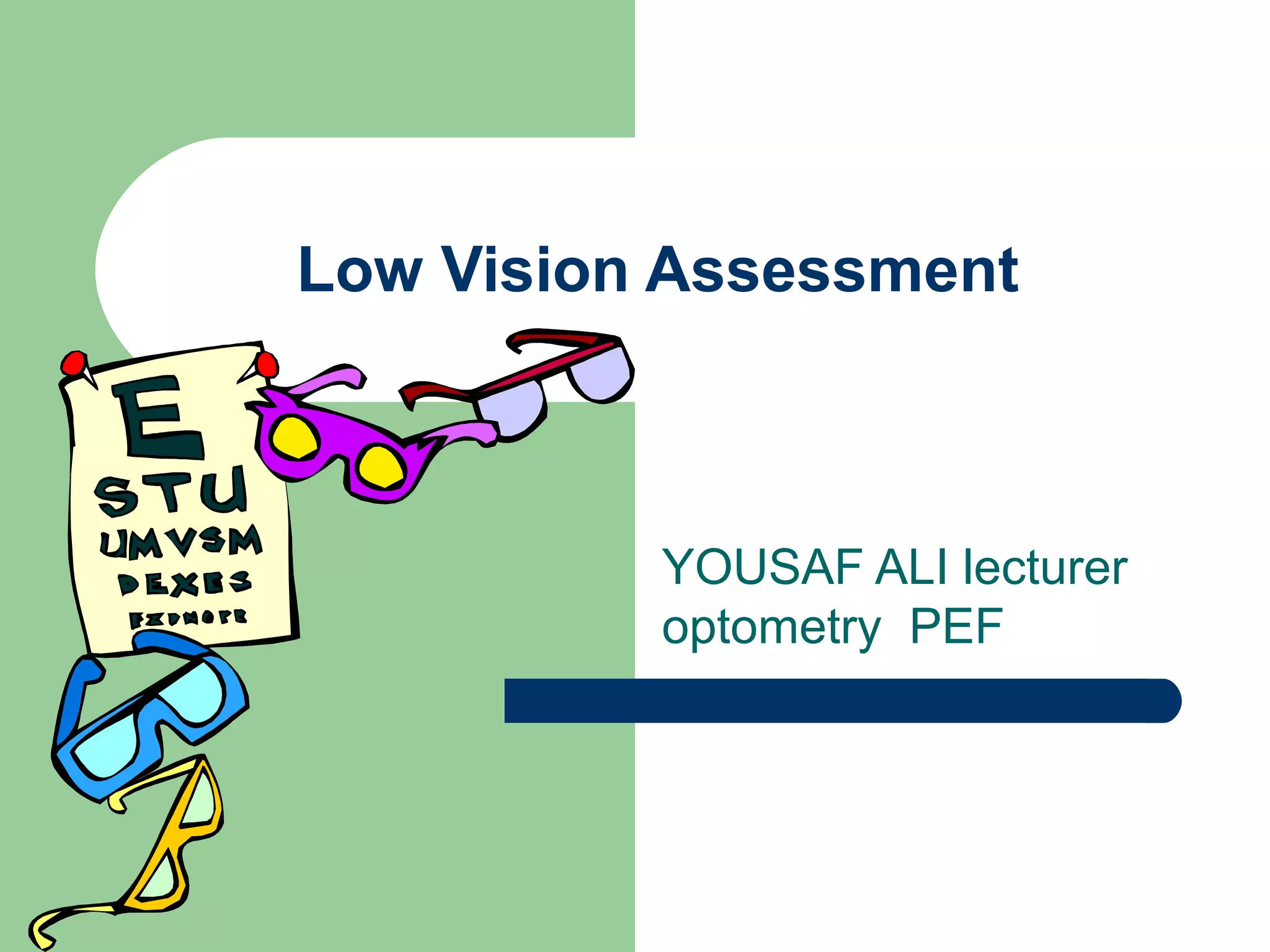 Low vision assessment | PPT