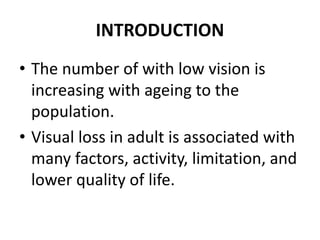 LOW VISION IN ADULT PRESENTED BY SHUBHAM.pptx
