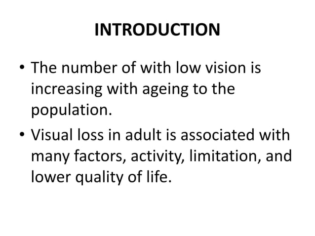 LOW VISION IN ADULT PRESENTED BY SHUBHAM.pptx