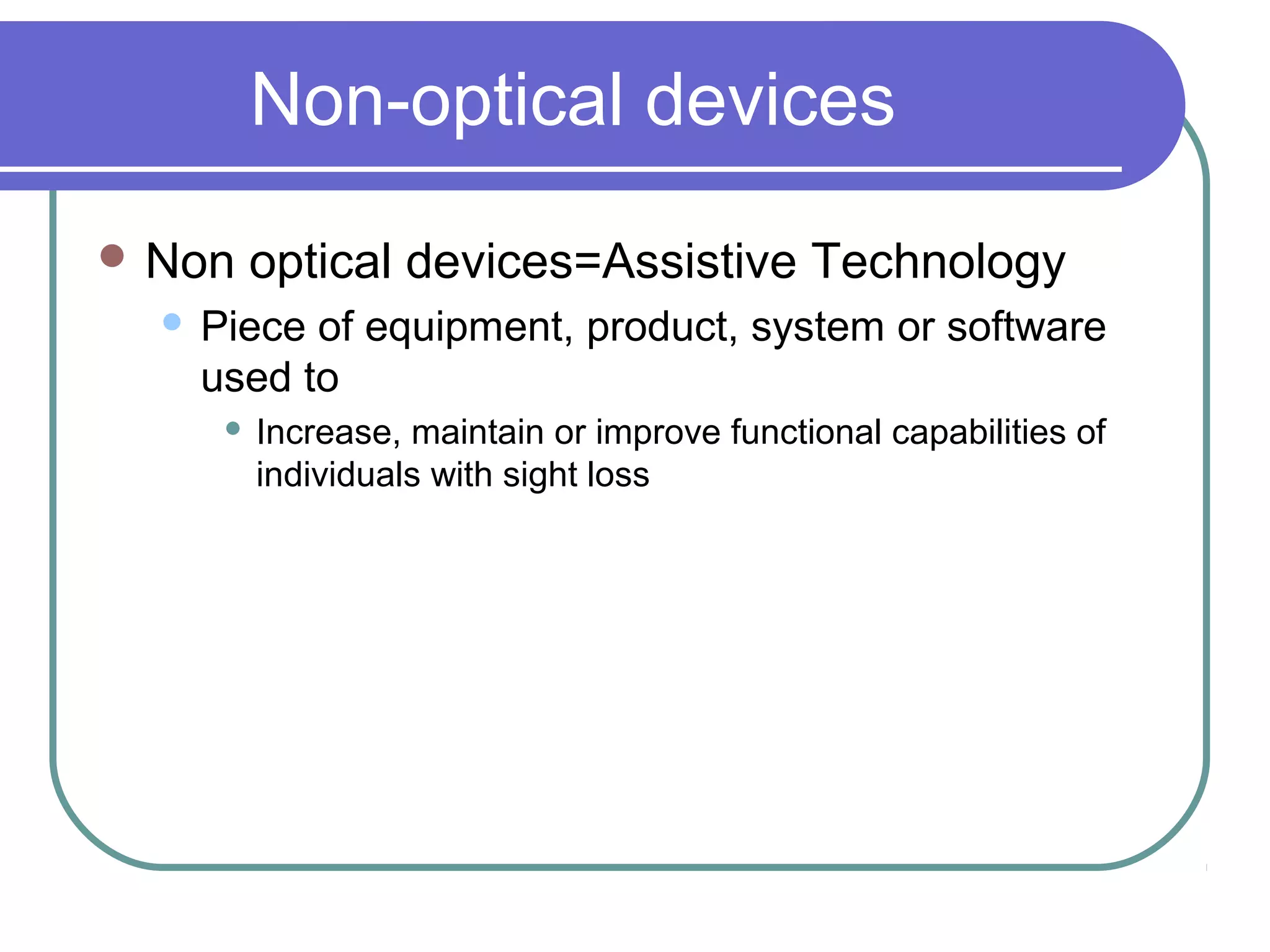 Low vision non optical devices | PPT