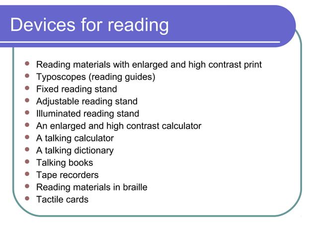 Low vision non optical devices | PPT | Eye and Vision Conditions ...
