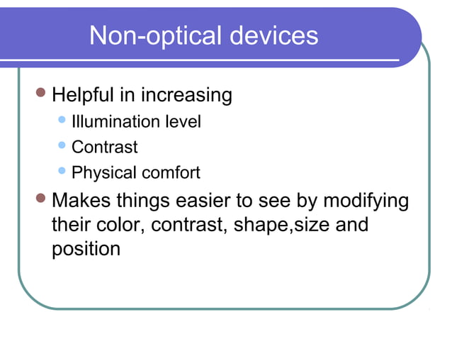 Low vision non optical devices | PPT | Eye and Vision Conditions ...