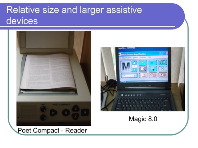 Low vision non optical devices | PPT | Eye and Vision Conditions ...