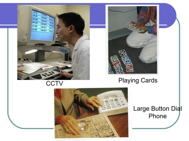 Low vision non optical devices | PPT | Eye and Vision Conditions ...