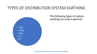 Low voltage electrical distribution system earthing methods | PPTX