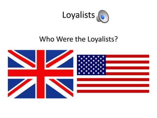 Loyalists Flag