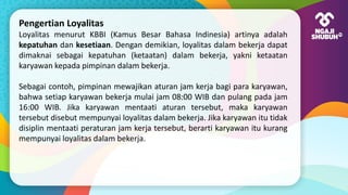 PANDANGAN HUKUM ISLAM SOAL LOYALITAS DALAM BEKERJA | PDF