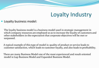 Loyalty industry | PPTX | Marketing and Advertising | Business