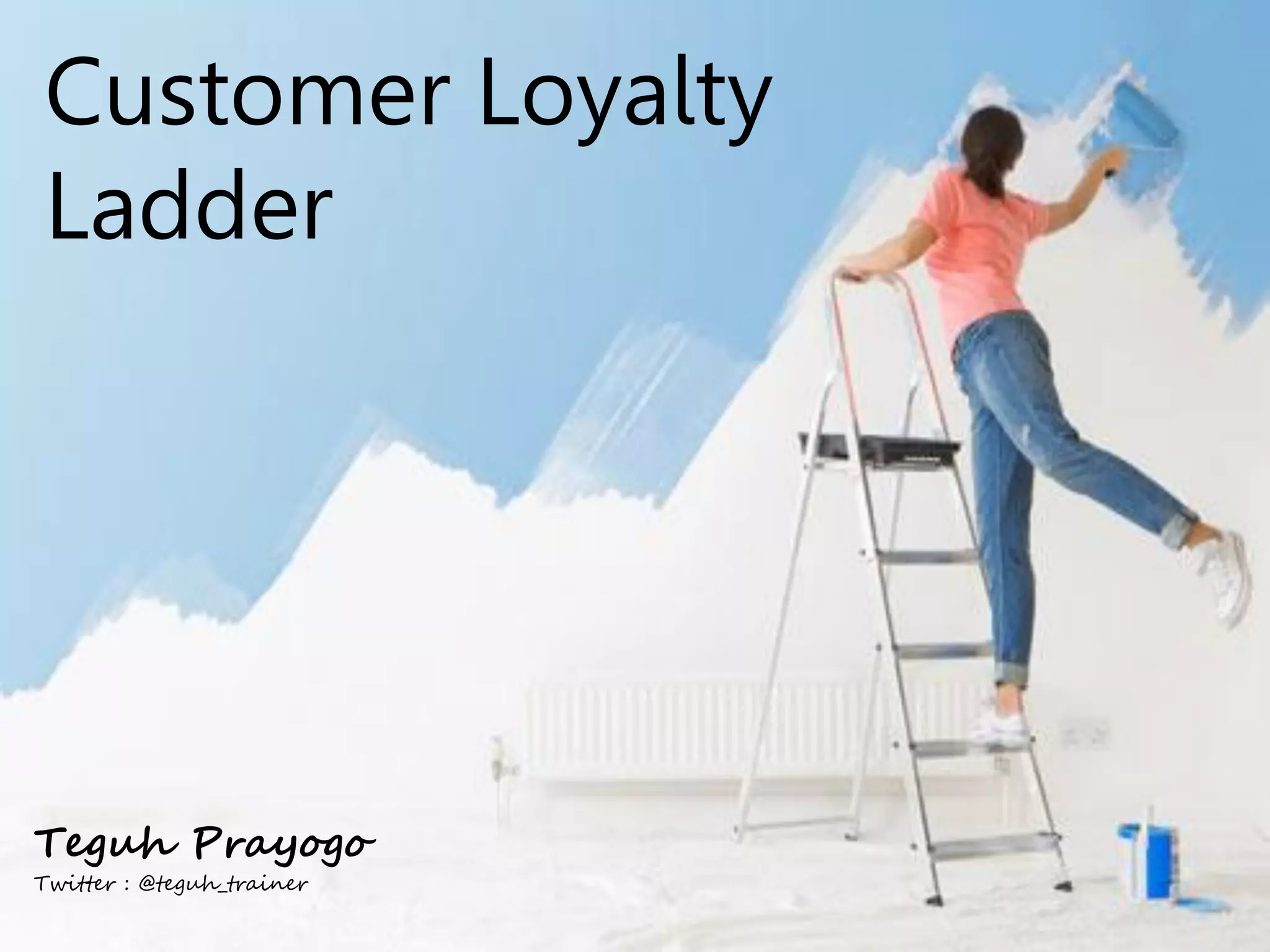 The Customer Loyalty Ladder | PDF