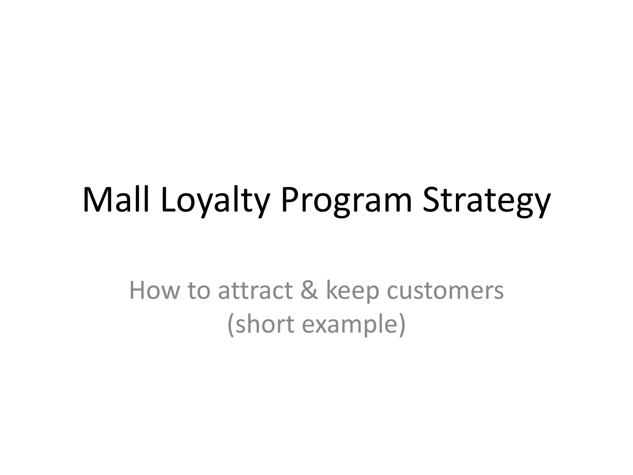 Mall Loyalty Program Strategy Example | PPT