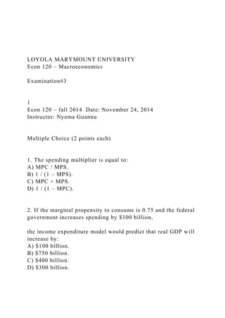 LOYOLA MARYMOUNT UNIVERSITY Econ 120 – Macroeconomics E.docx