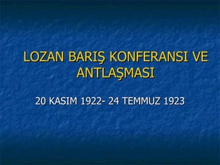 Lozan Antlaşması | PPT