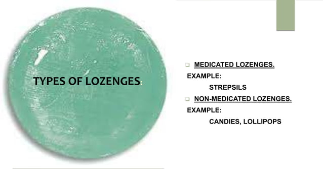 Lozenges | PPTX | Ear, Nose and Throat Conditions | Diseases and Conditions