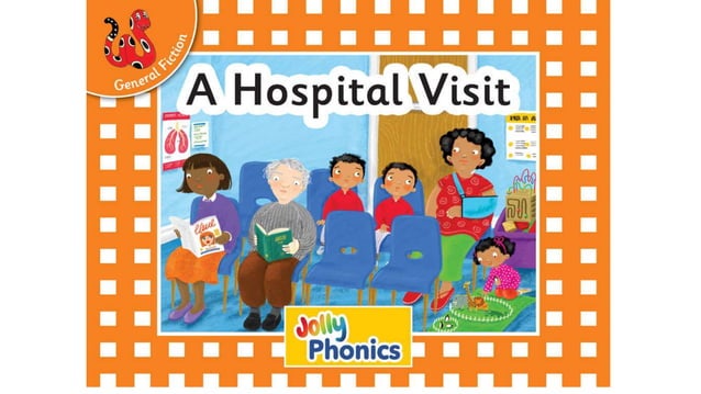 Presentation on a hospital visit - Jolly Phonics | PPTX