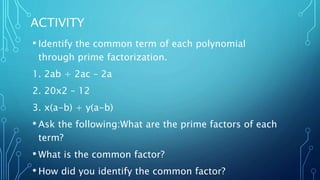 Factoring polynomial with common monomial factor | PPTX