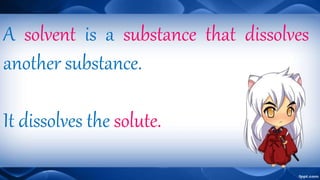 Solution, Solute and Solvent Grade 7 | PPTX