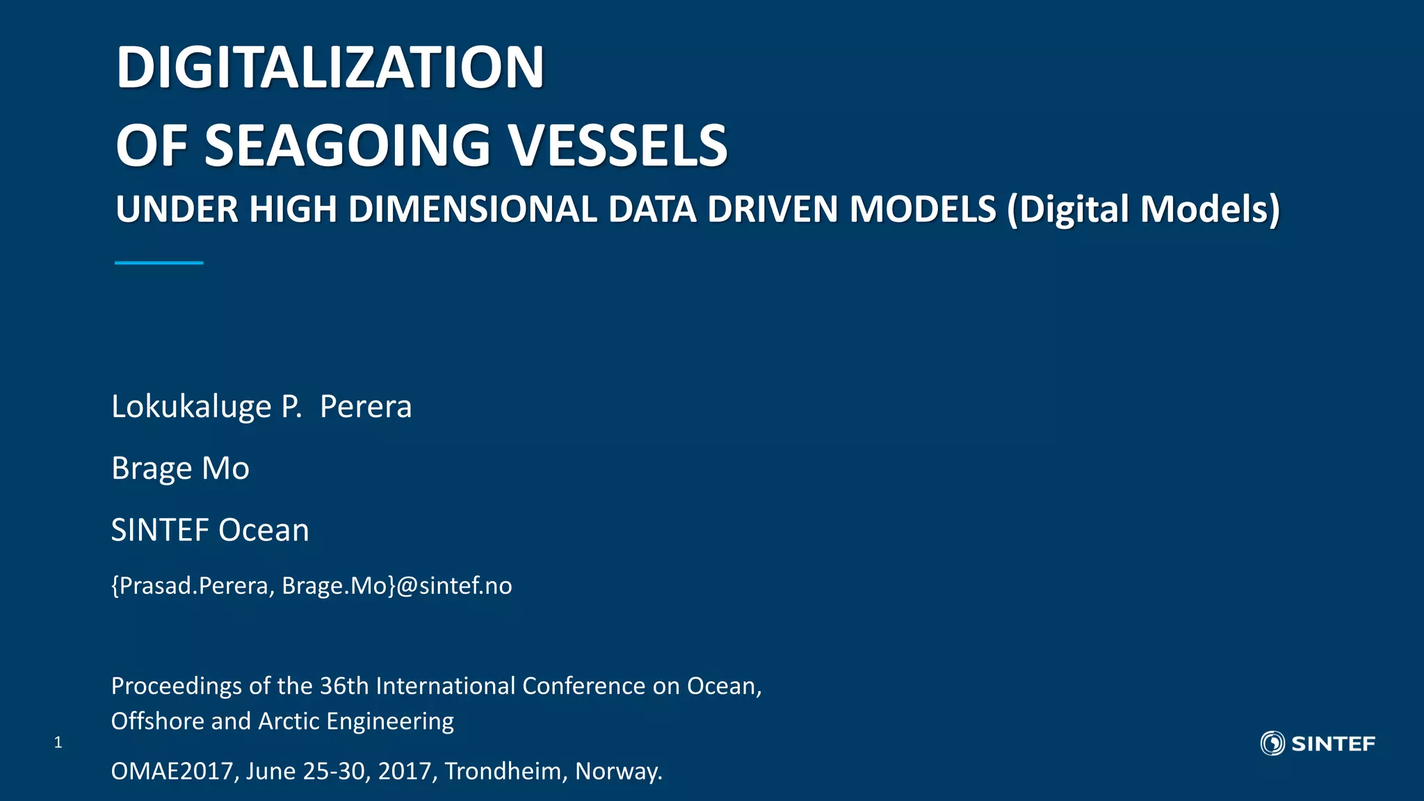 Digitalization of Sea going Vessels under High Dimensional Data Driven ...