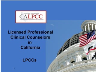Licensed Professional Clinical Counselors in California | PPT