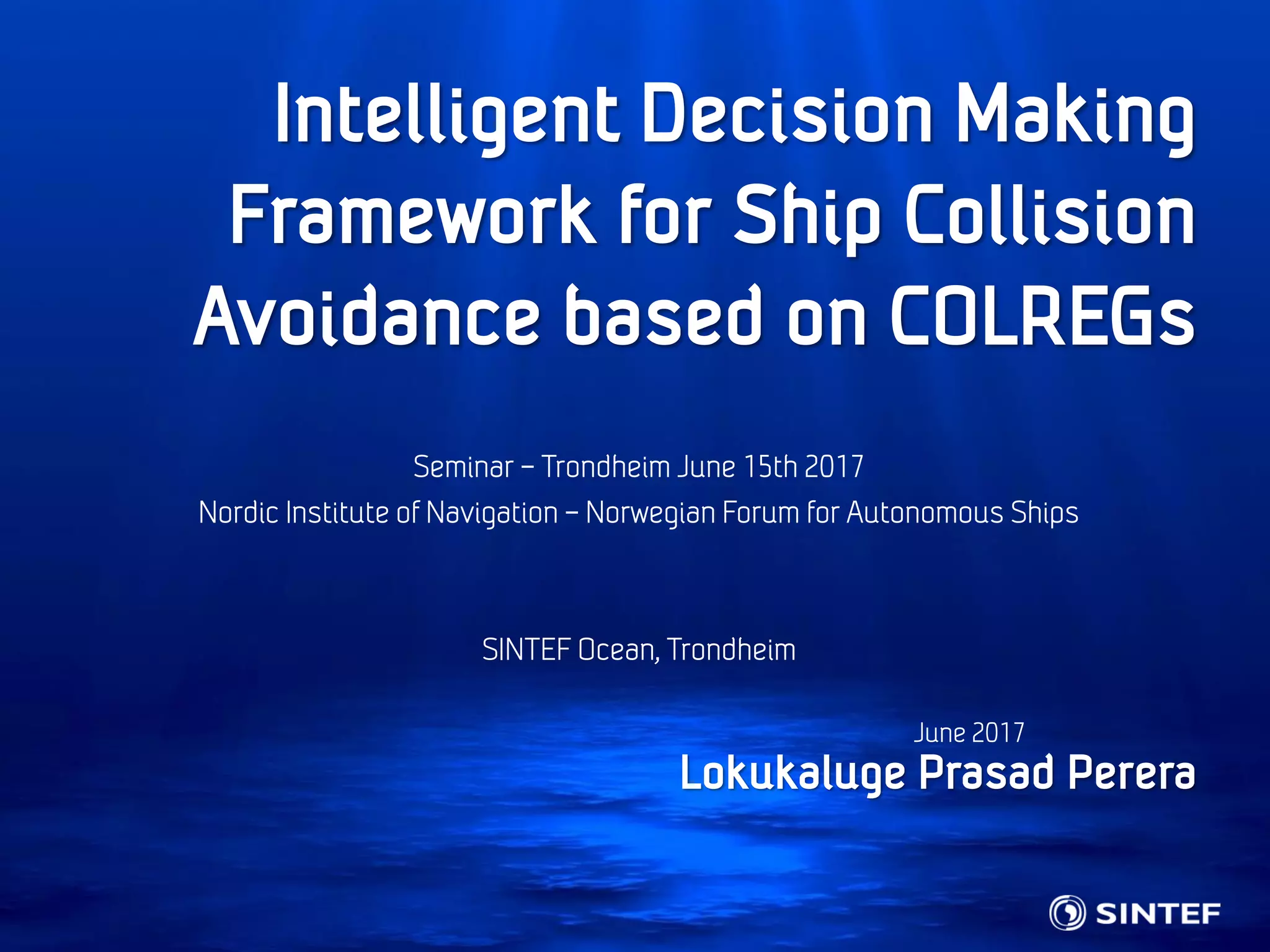 Intelligent Decision Framework Guides Autonomous Ship Collision