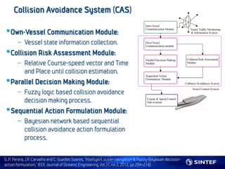 Intelligent Decision Making Framework for Ship Collision Avoidance based on COLREGs | PPT