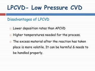 Low Pressure Chemical Vapour Deposition | PPTX