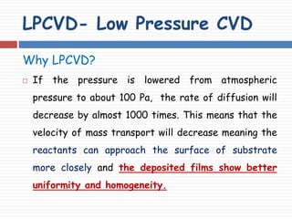 Low Pressure Chemical Vapour Deposition | PPTX
