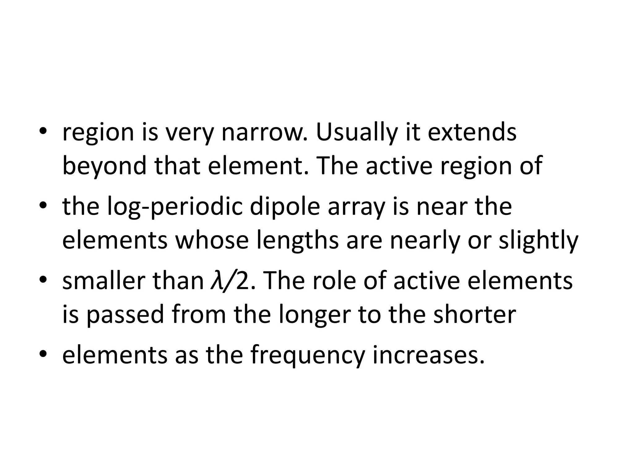 Log Periodic Dipole Array Log Periodic Dipole Array Pptx