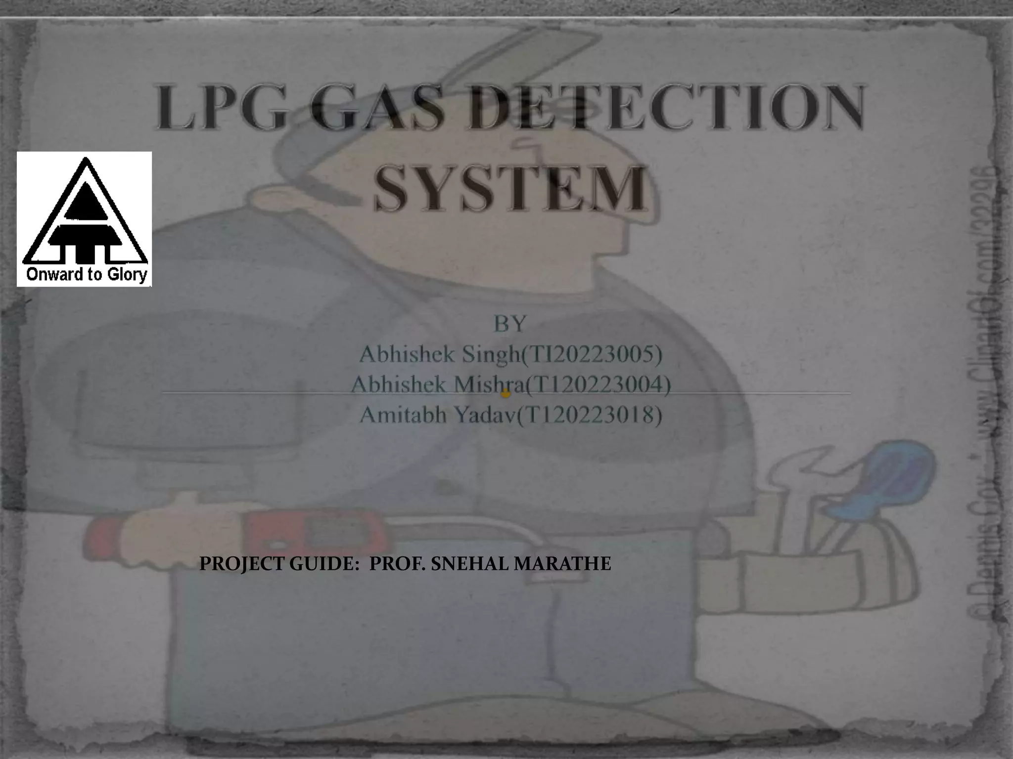 LPG gas leekage dectection | PPTX