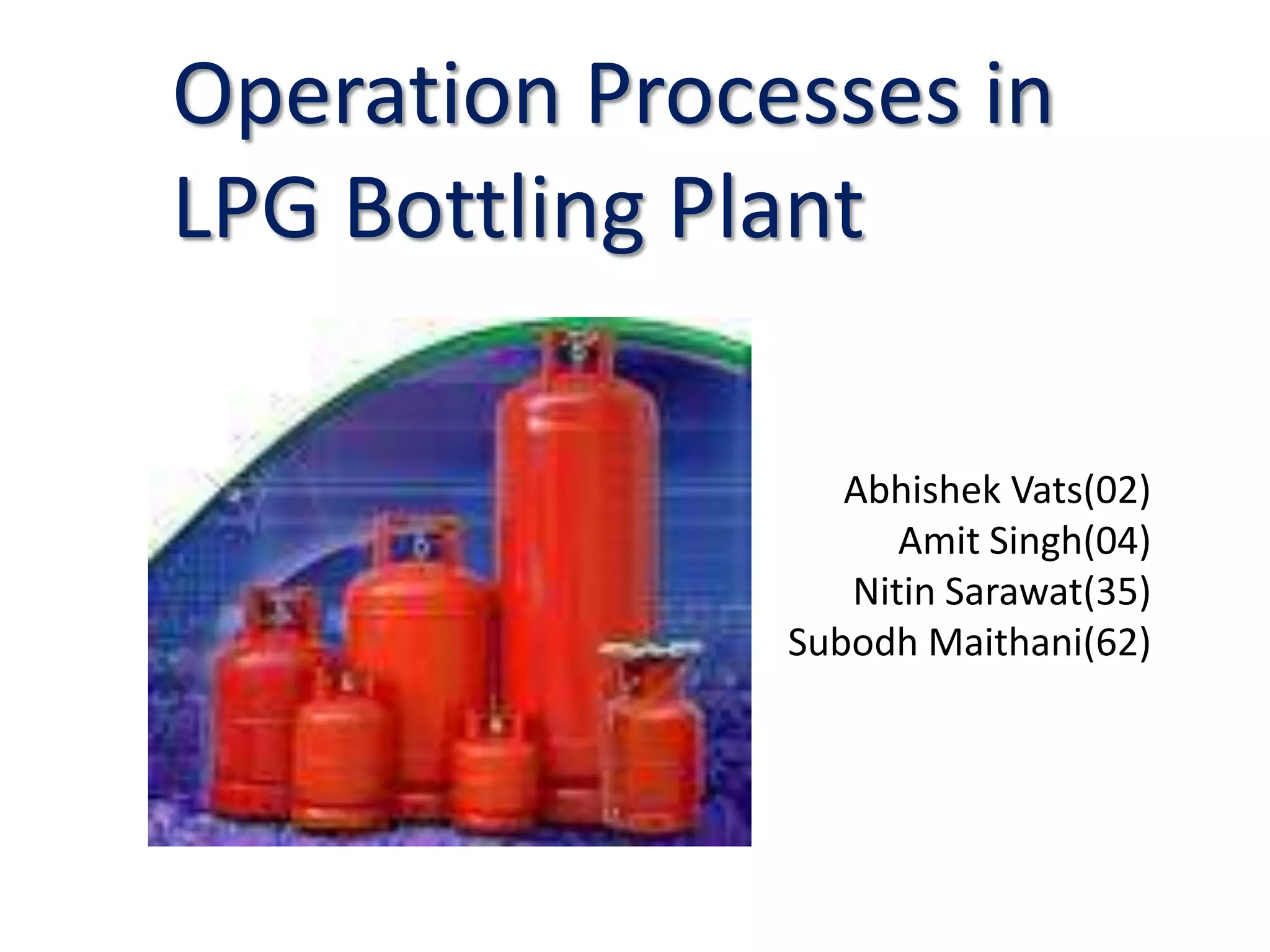 Lpg Bottling Plant | PPTX