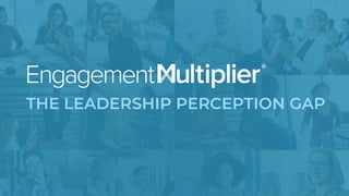 The Leadership Perception Gap | PDF