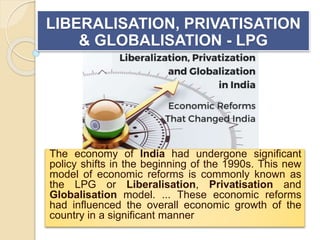 Liberalisation, Privitisation and Globalisation | PPTX