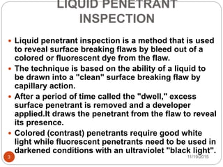 LIQUID PENETRANT INSPECTION | PPTX