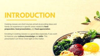 Benefits of Enrolling in Cooking Classes | PPTX