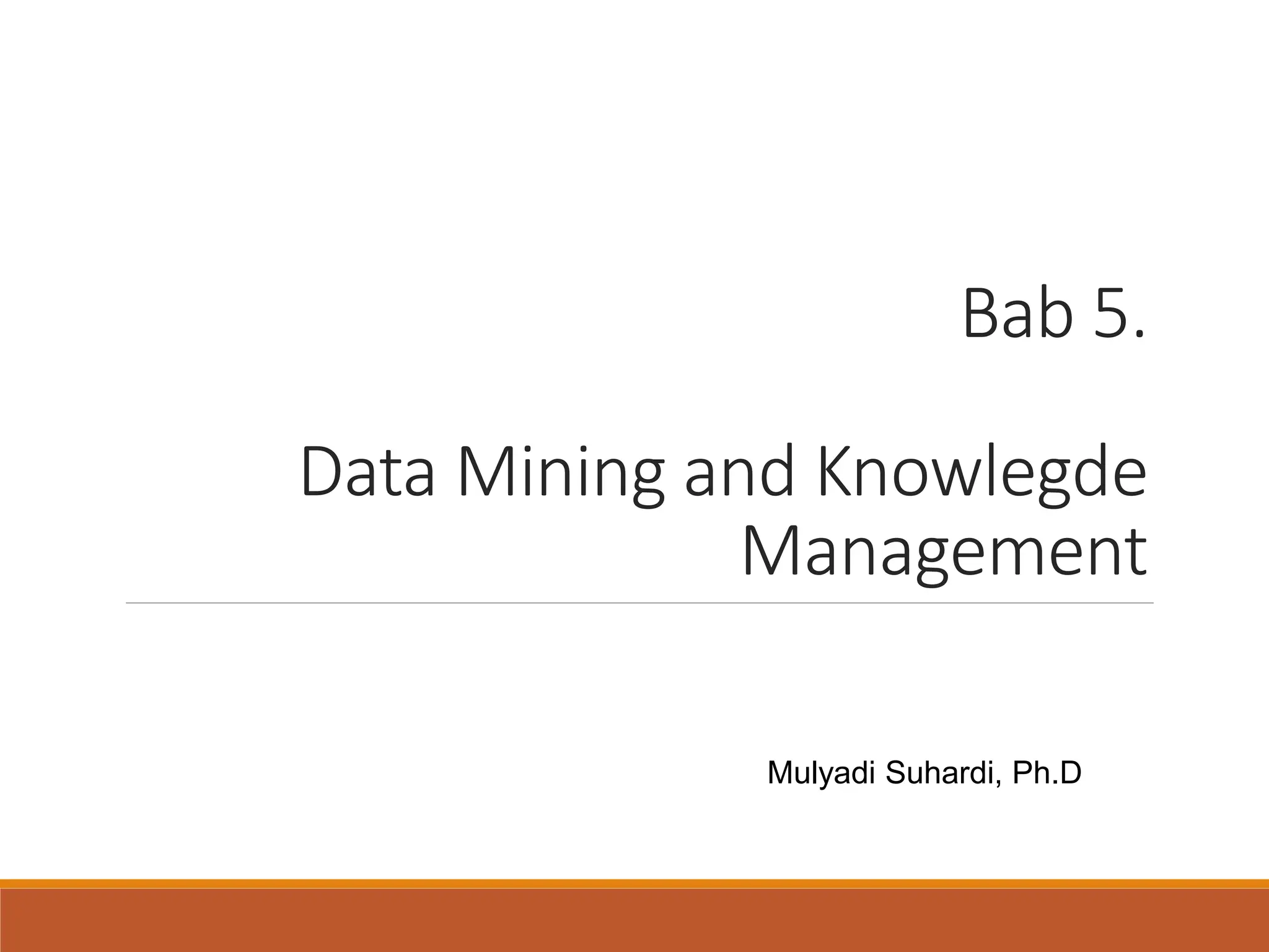 BAB_5_Data_Mining.ppt