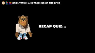 CY 2025 LPMC Guidelines Orientation.pptx