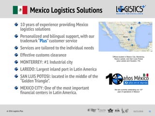 Logistics Plus Mexico - Oct 2018 | PPTX