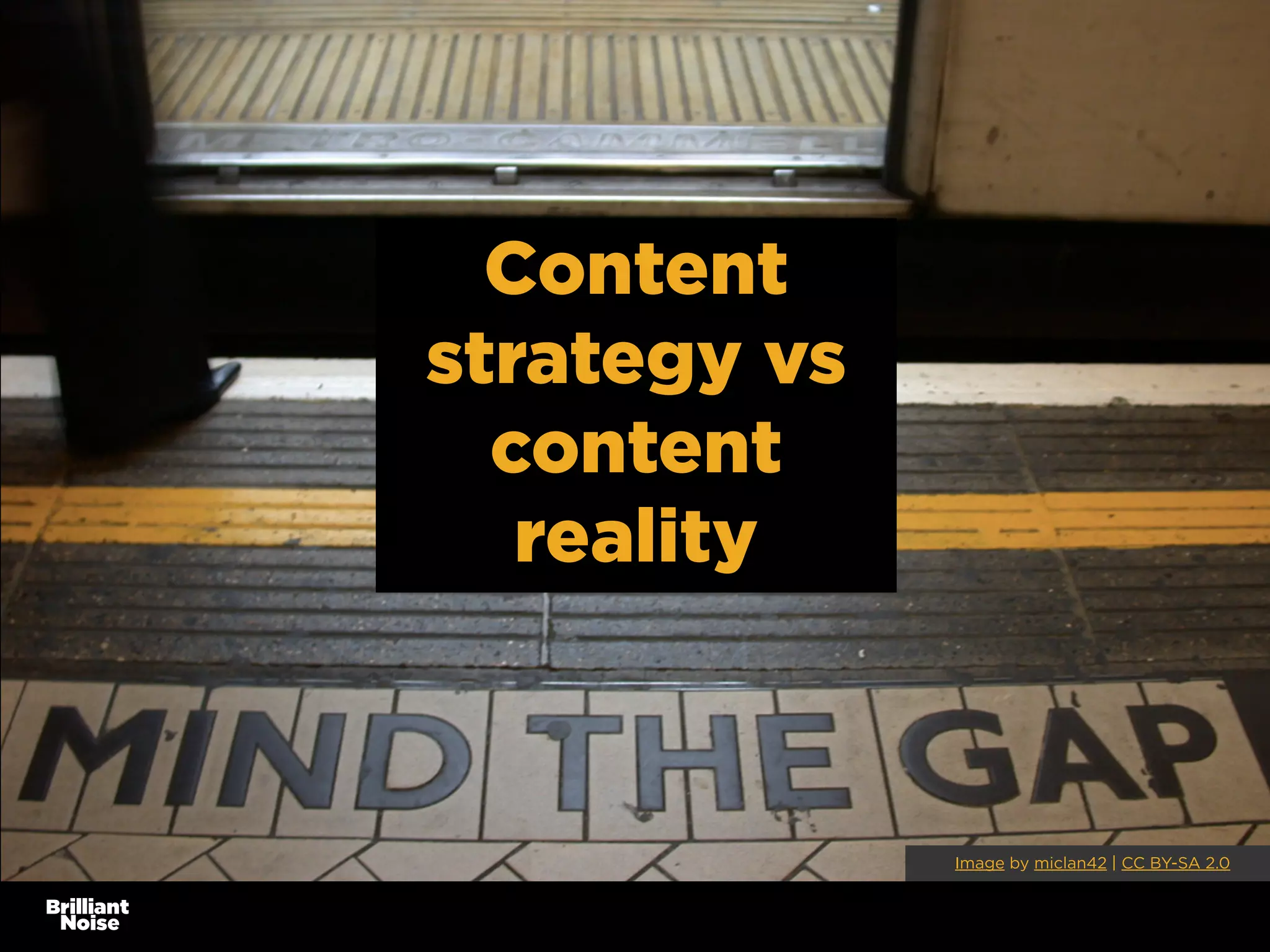 The Vision Gap: closing the gap between content strategy and content ...
