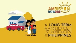 AMBISYON NATIN 2040 - PHILIPPINES' VISION | PDF