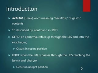 Laryngopharyngeal reflux disease (LPRD) by Dr Sagar Gujrathi.ppt