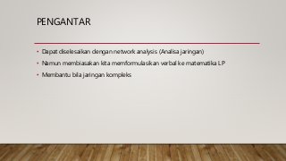 Linear Programming dan analisa jaringan: Rute Terpendek | PPTX